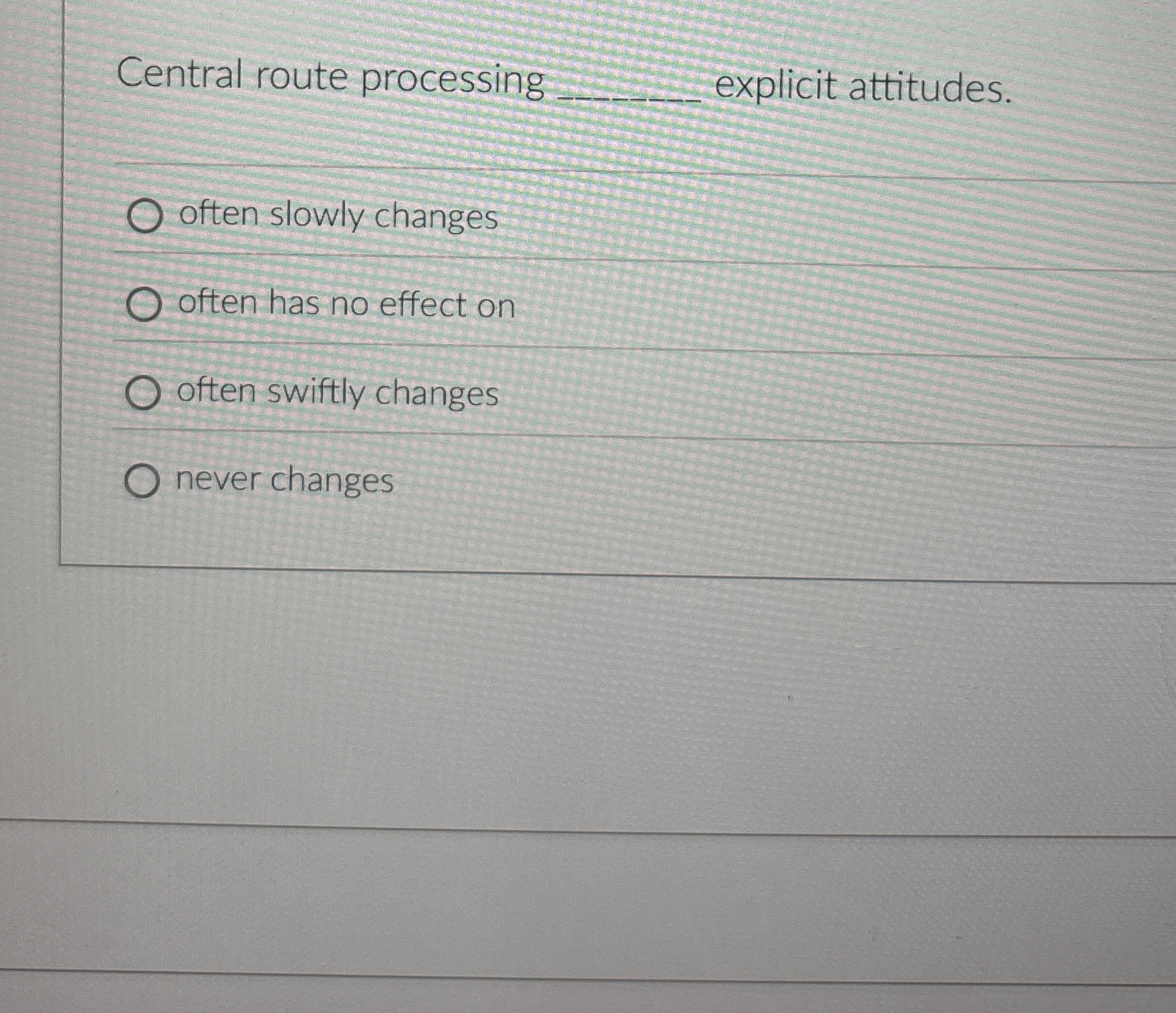 Solved Central route processing q, ﻿explicit attitudes.often | Chegg.com