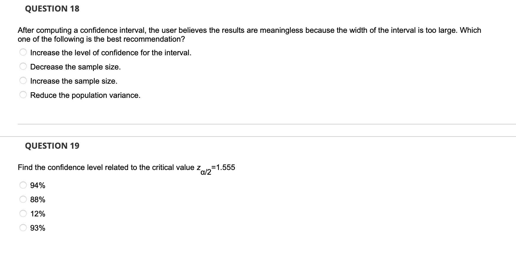 Solved QUESTION 18After computing a confidence interval, the | Chegg.com