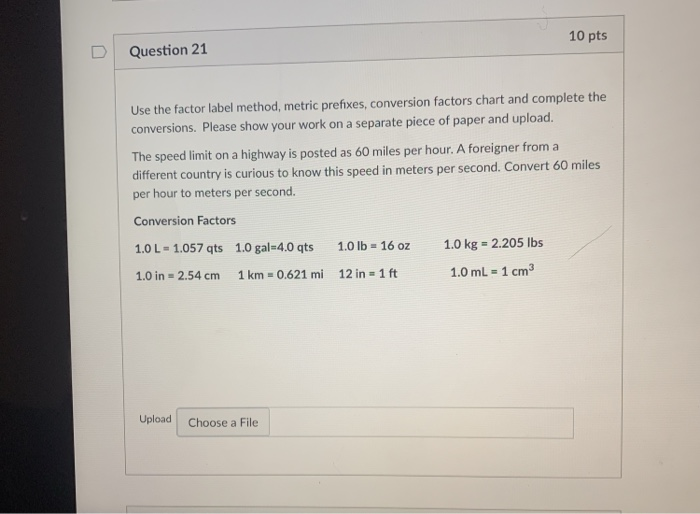 Solved 10 pts Question 21 Use the factor label method, | Chegg.com