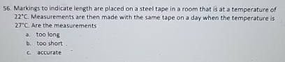 Solved Markings to indicate length are placed on a steel | Chegg.com