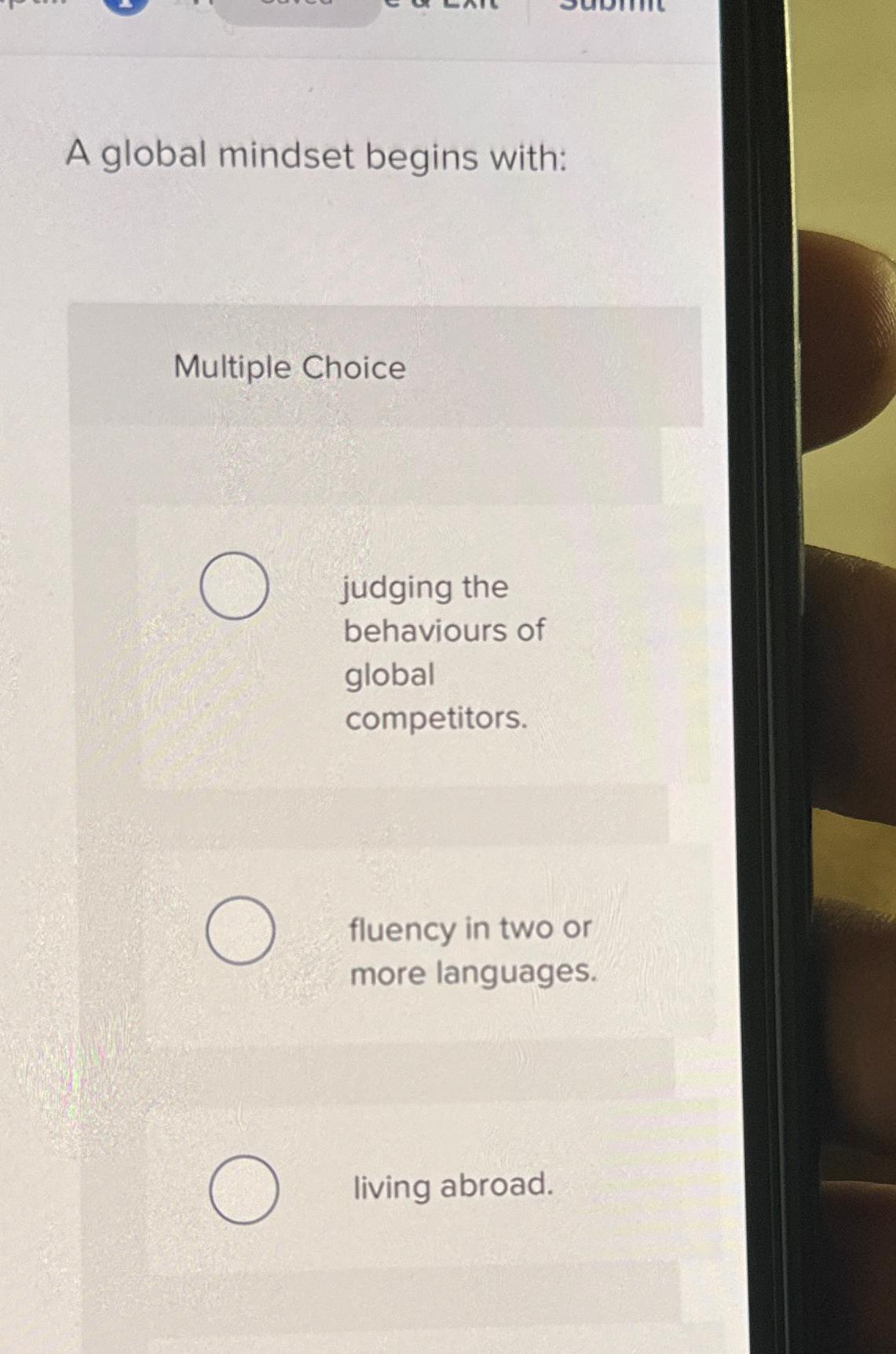 Solved A global mindset begins with:Multiple Choicejudging | Chegg.com