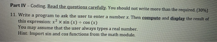 Solved Part IV - Coding. Read the questions carefully. You | Chegg.com