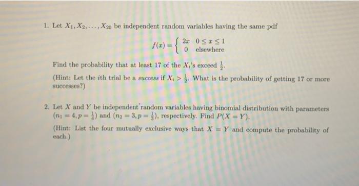 Solved 1. Let X1,X2,…,X20 be independent random variables | Chegg.com
