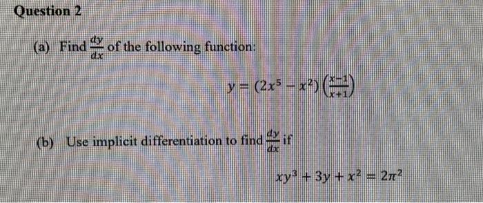 Solved (a) Find dxdy of the following function: | Chegg.com