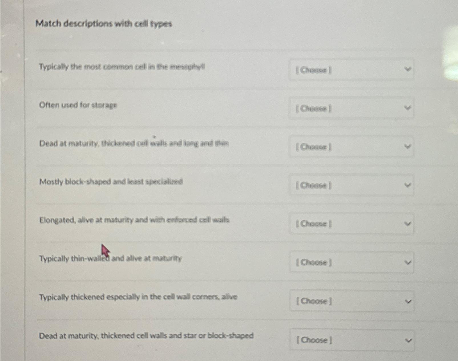 Solved Match descriptions with cell typesTypically the most | Chegg.com