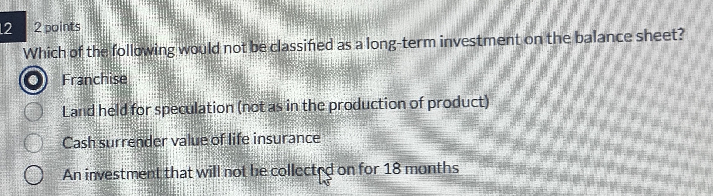 Solved 12 ﻿pointsWhich of the following would not be | Chegg.com