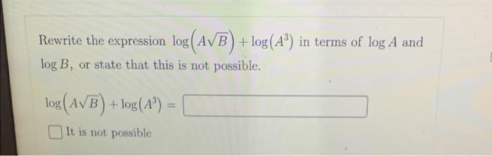 Solved Rewrite the expression log(AVB) + log(4°) in terms of | Chegg.com