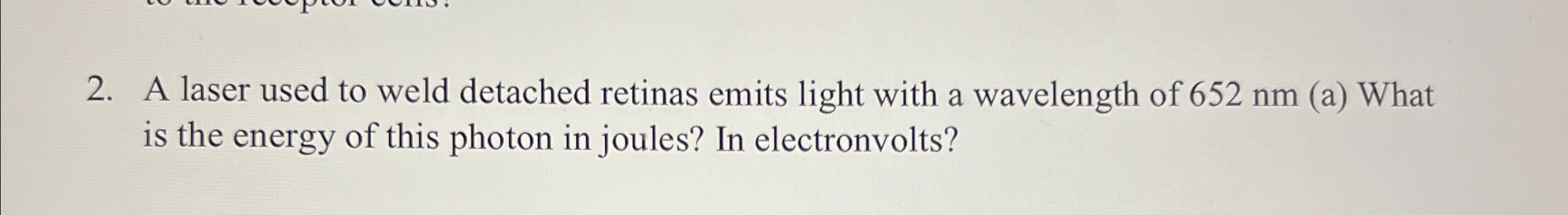 Solved A laser used to weld detached retinas emits light | Chegg.com