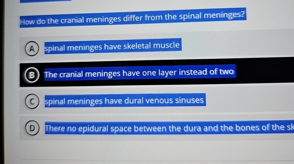 Solved How do the cranial meninges differ from the spinal | Chegg.com