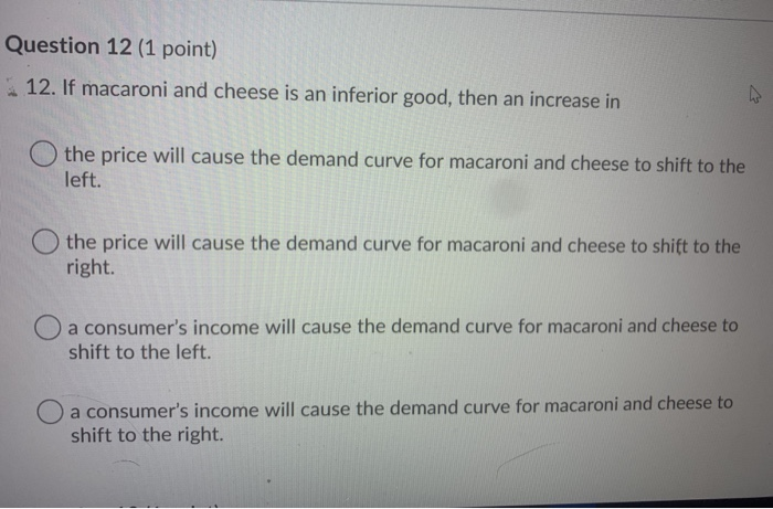Solved Question 12 (1 point) 12. If macaroni and cheese is | Chegg.com