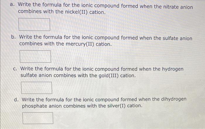 Solved a. Write the formula for the ionic compound formed | Chegg.com