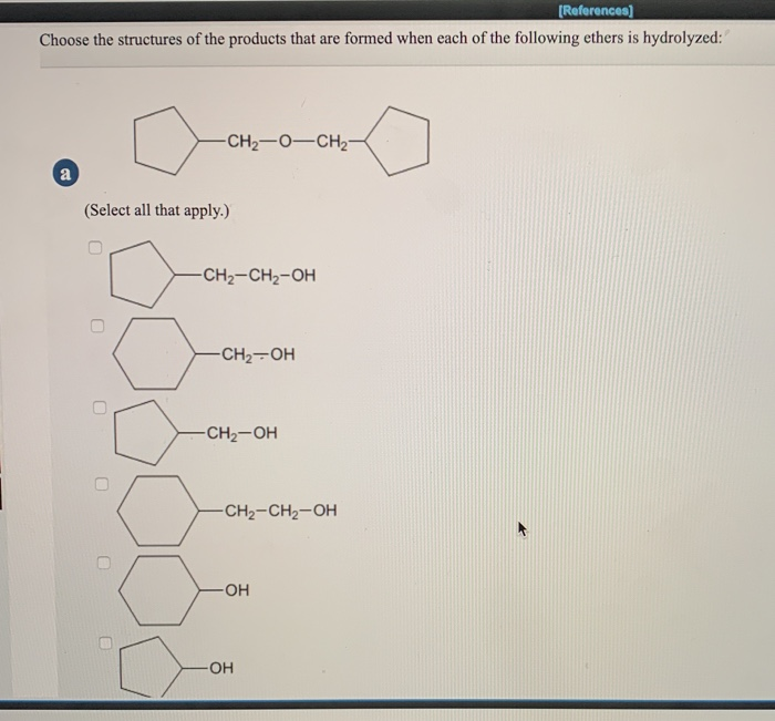 Solved [References) Choose the structures of the products | Chegg.com