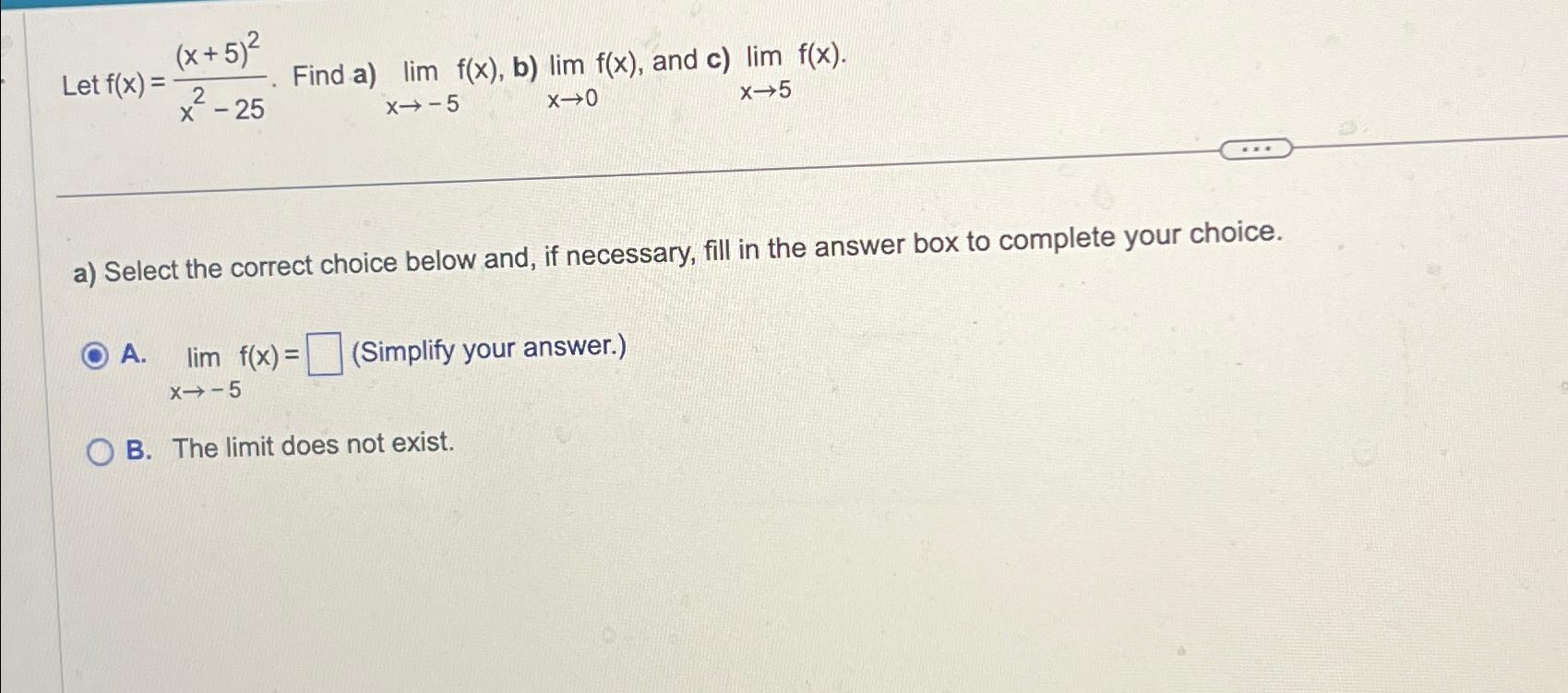 Solved Let f(x)=(x+5)2x2-25. ﻿Find a) limx→-5f(x), | Chegg.com