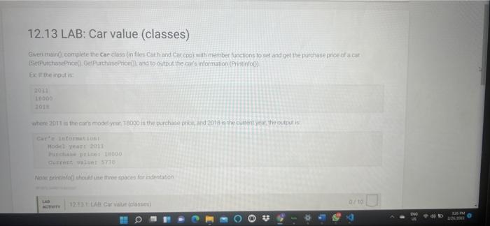 Solved 12.13 LAB: Car value (classes) Givern complete the | Chegg.com