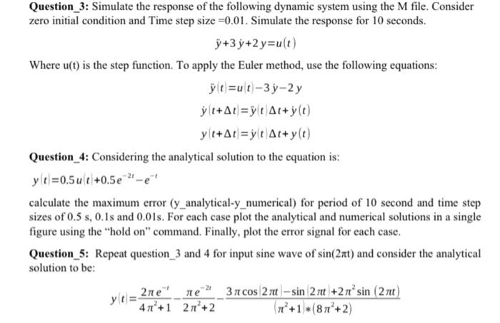 Solved Question_3: Simulate the response of the following | Chegg.com