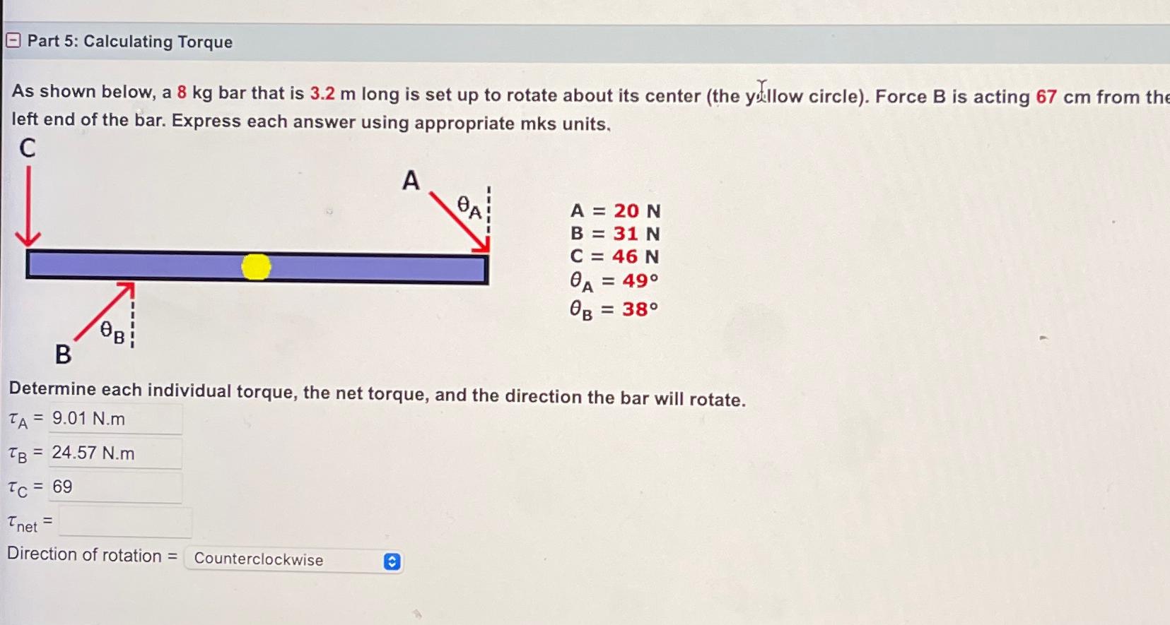 Solved Part 5: Calculating TorqueAs shown below, a 8kg ﻿bar | Chegg.com