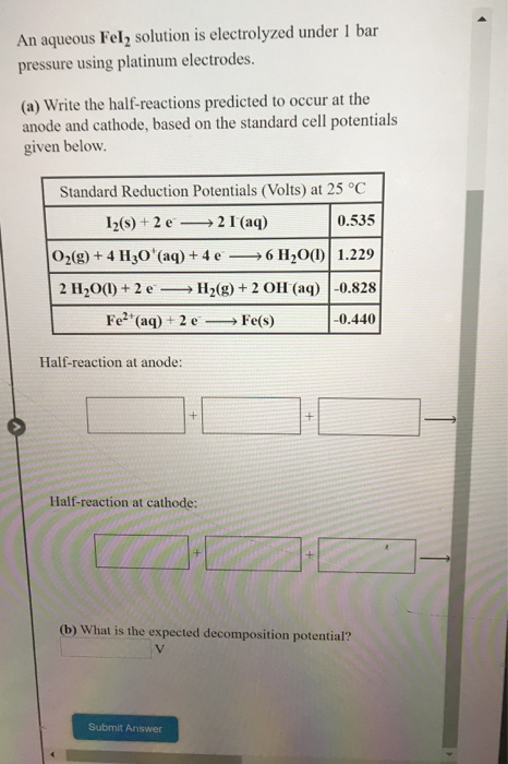 Solved An aqueous Fel2 solution is electrolyzed under 1 bar | Chegg.com