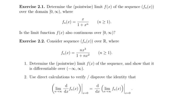 Solved Exercise 2.1. Determine the (pointwise) limit f(x) of | Chegg.com