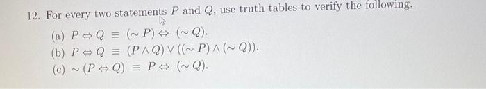 Solved 12. For every two statements P and Q, use truth | Chegg.com