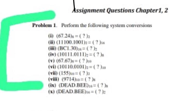 Solved Assignment Questions Chapter1, 2 Problem 1. Perform | Chegg.com