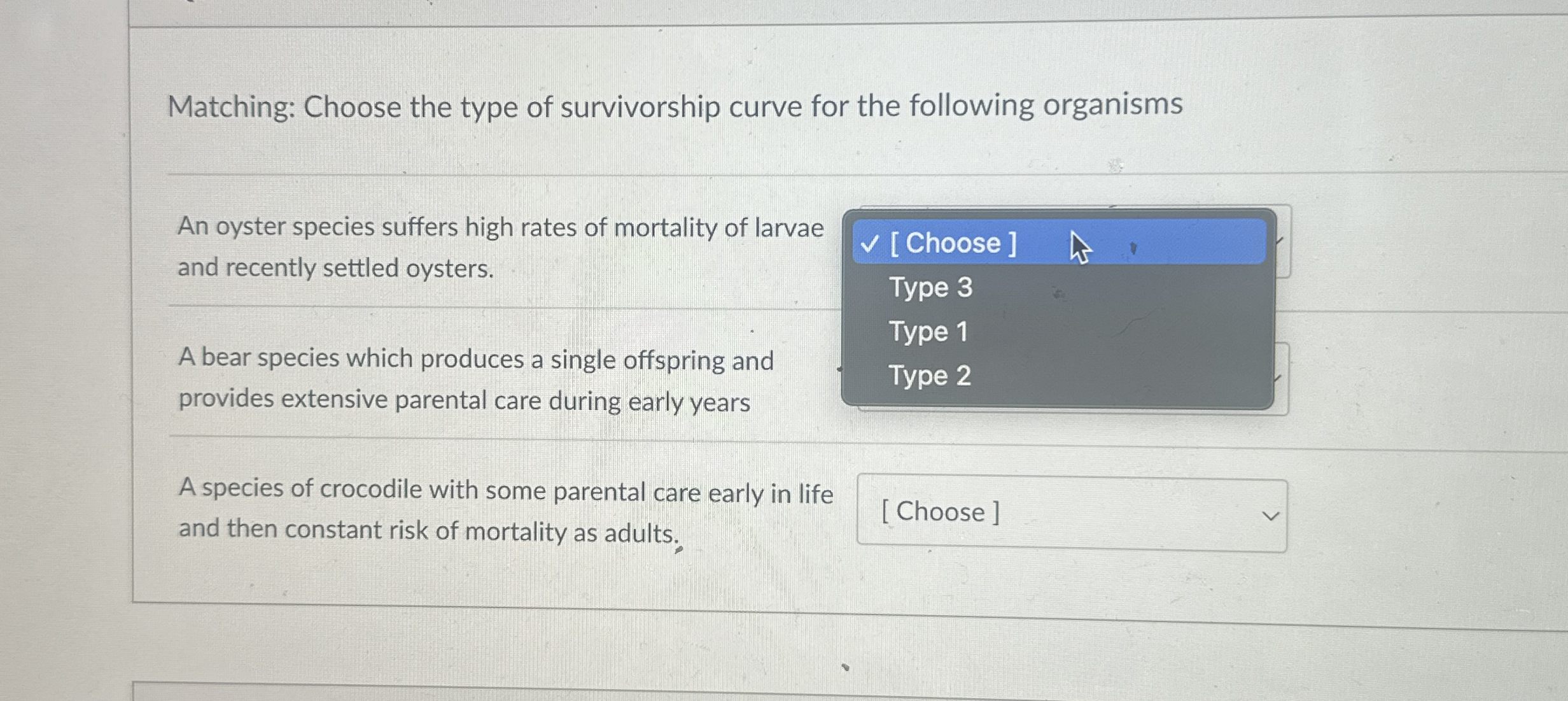 Solved Matching: Choose the type of survivorship curve for | Chegg.com