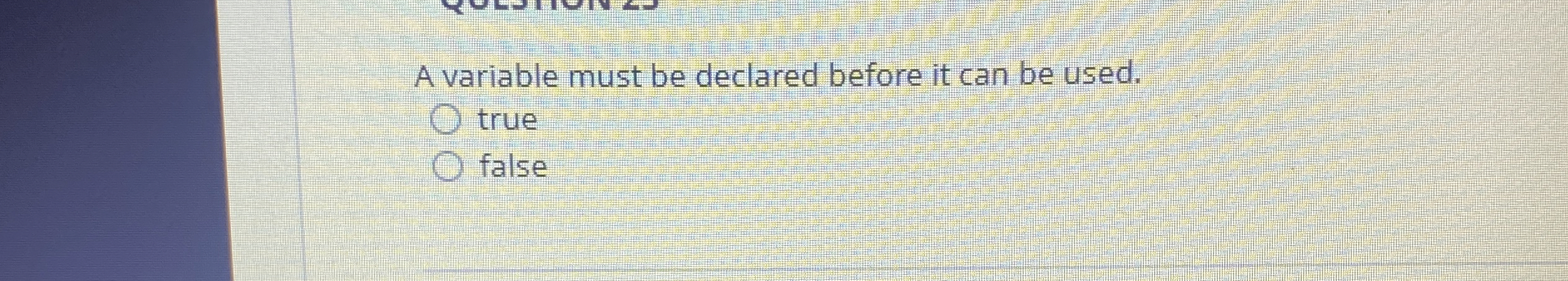 Solved A variable must be declared before it can be used. | Chegg.com