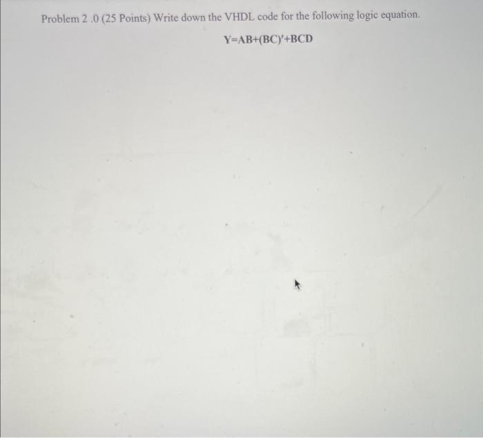 Solved Problem 20 25 Points Write Down The Vhdl Code For 