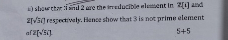 Solved ii) ﻿show that 3 ﻿and 2 ﻿are the irreducible element | Chegg.com