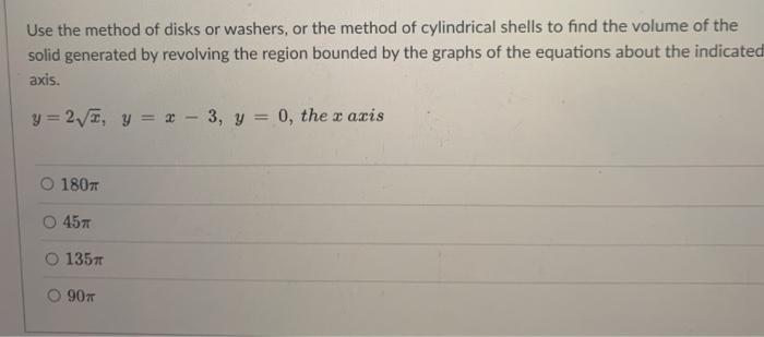 Solved Use the method of disks or washers, or the method of | Chegg.com