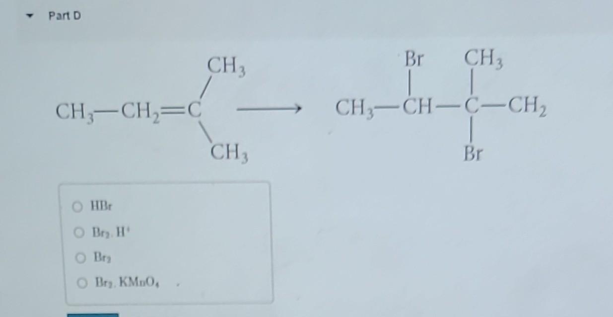 Solved CH3−CH2−CH=CH−CH3 H2O H2O,H+ H2O,KMnO4 H2,Pd/CPart B | Chegg.com