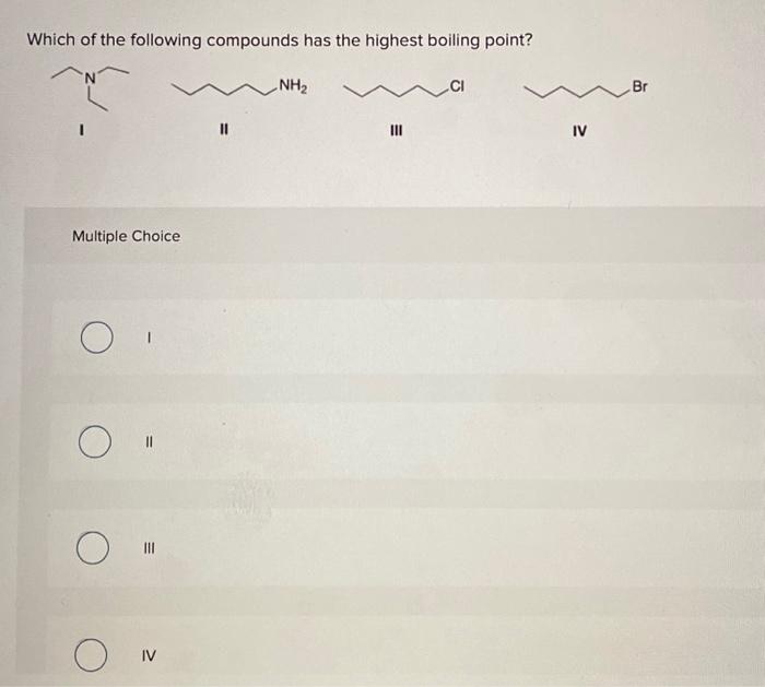 Solved Which of the following compounds has the highest | Chegg.com