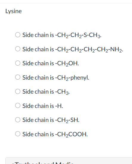Solved LysineSide chain is -CH2-CH2-S-CH3.Side chain | Chegg.com