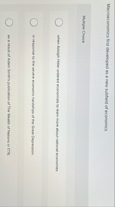 Solved Macroeconomics first developed as a new subfield of | Chegg.com