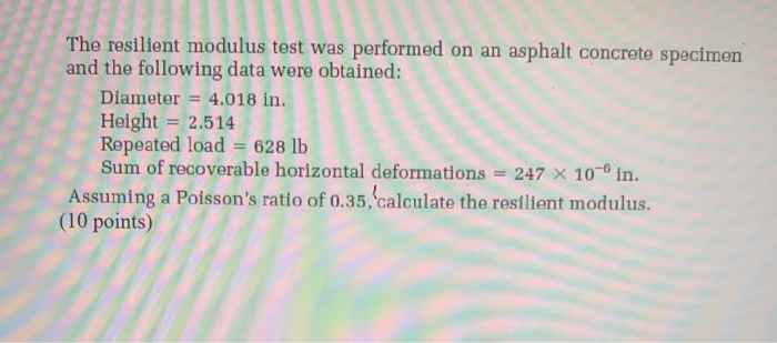 Solved 27 The resilient modulus test was performed on an | Chegg.com