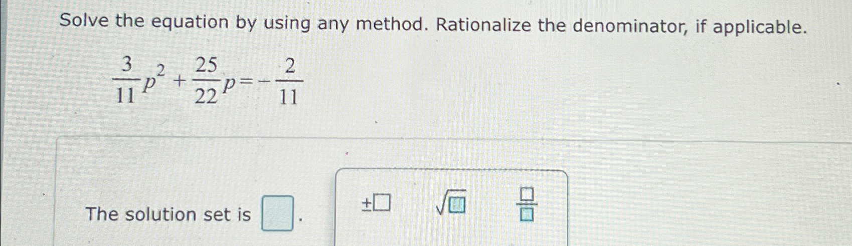Solved Solve the equation by using any method. Rationalize | Chegg.com