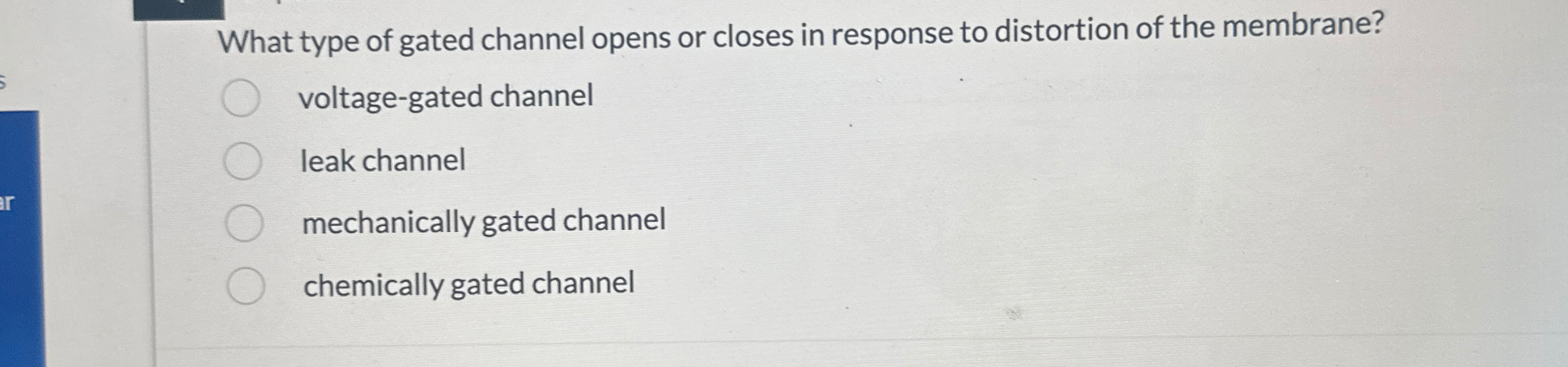 Solved What type of gated channel opens or closes in | Chegg.com