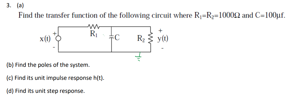 Solved (a)Find the transfer function of the following | Chegg.com