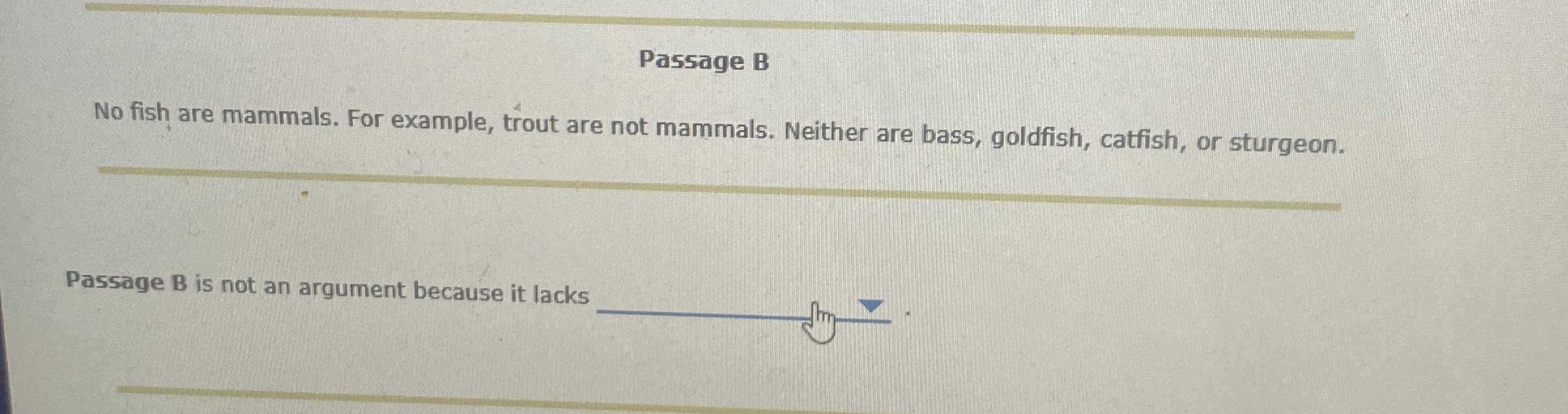 Solved Passage BNo fish are mammals. For example, trout are | Chegg.com