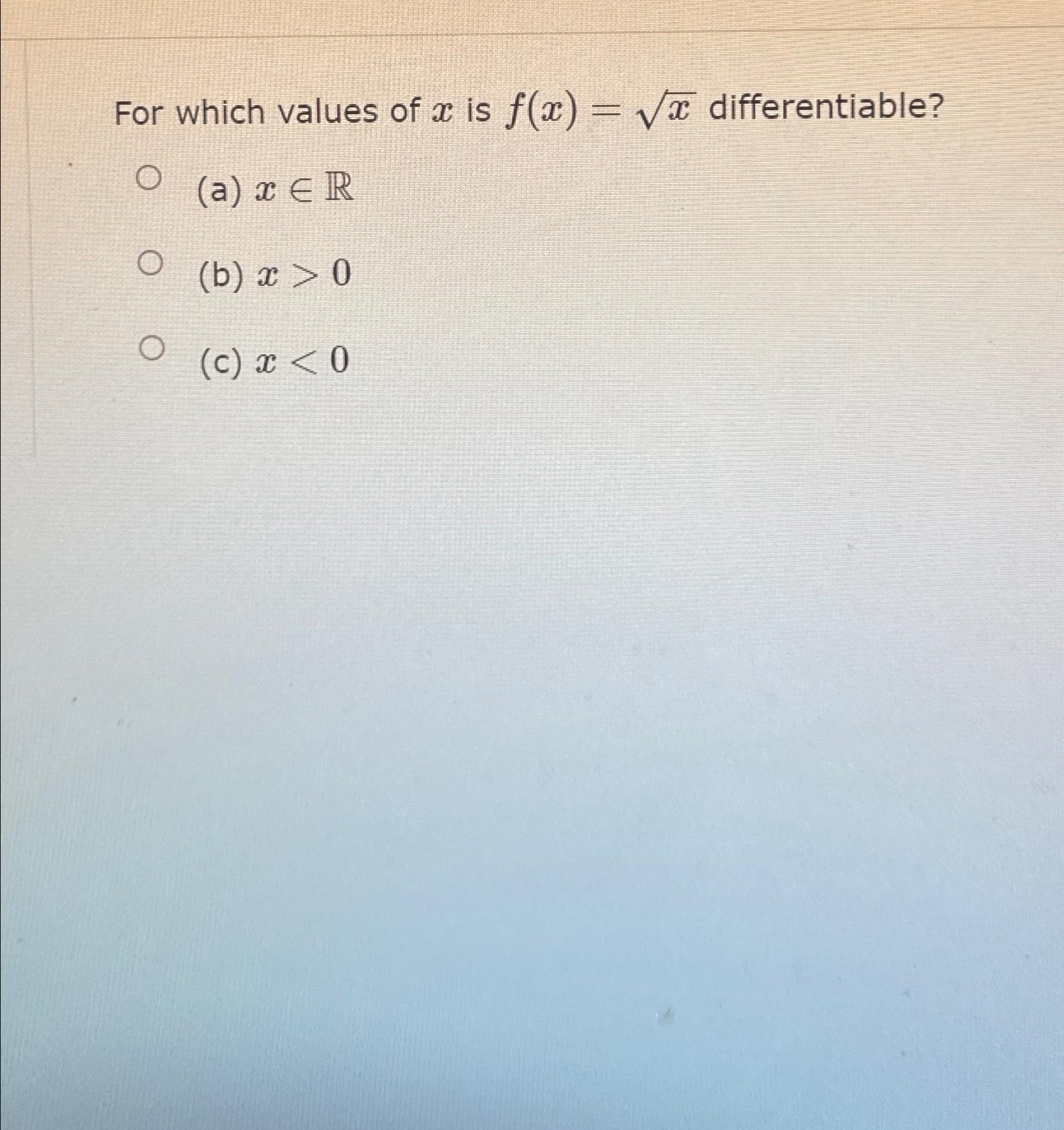 Solved For which values of x ﻿is f(x)=x2 ﻿differentiable?(a) | Chegg.com