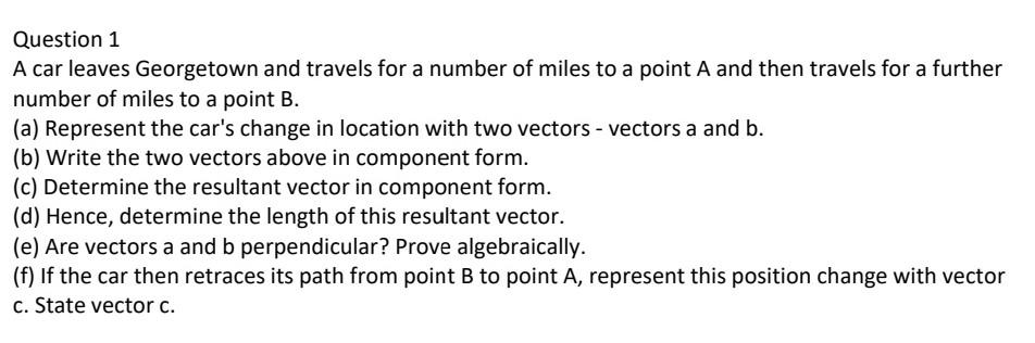 Solved Question 1 A car leaves Georgetown and travels for a | Chegg.com