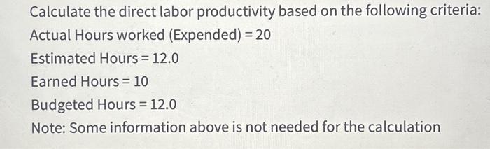 Solved Calculate the direct labor productivity based on the | Chegg.com