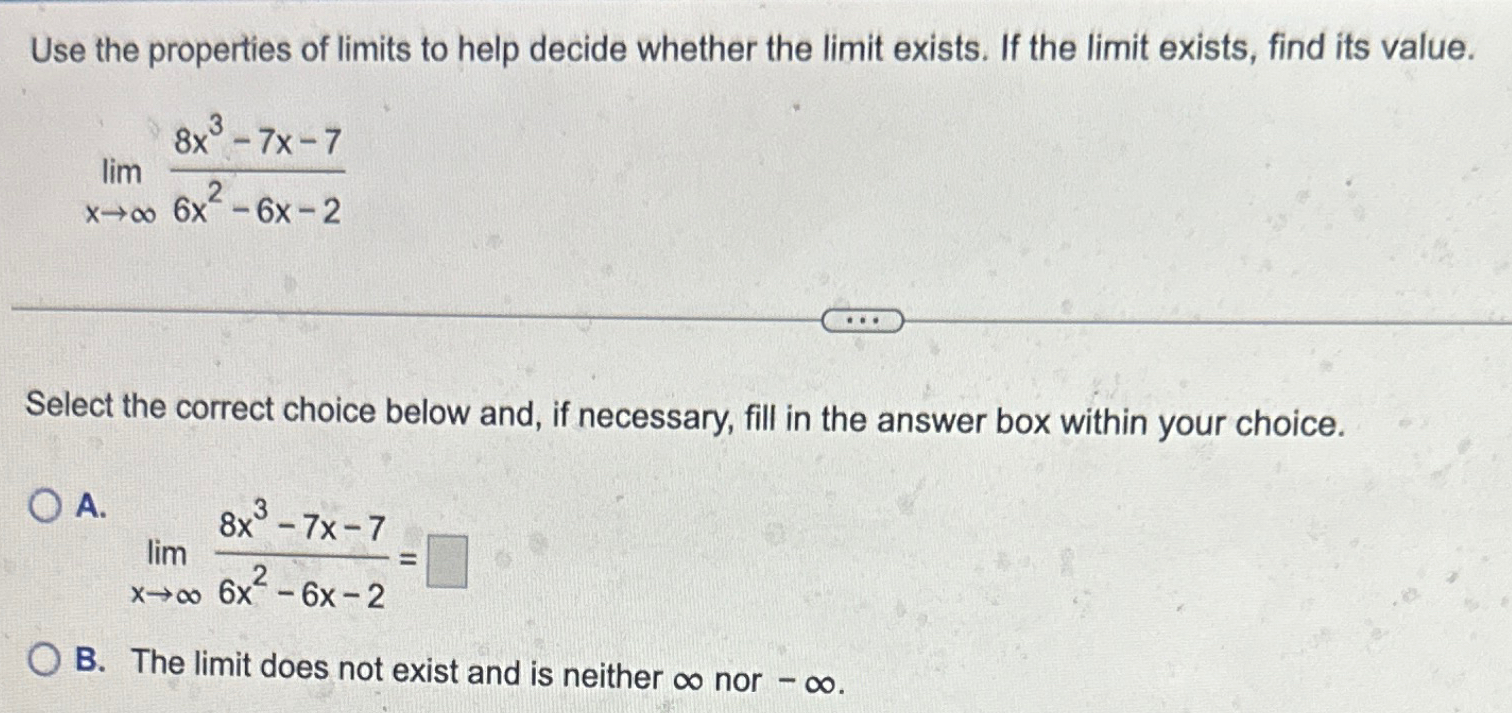 Solved Use the properties of limits to help decide whether | Chegg.com