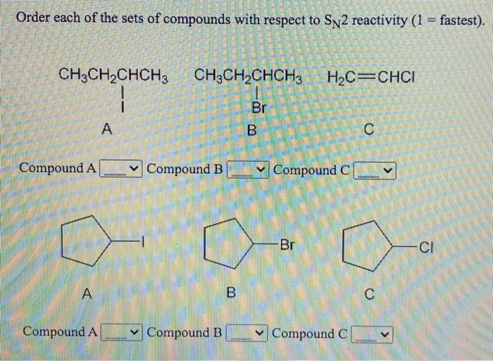 Solved Order each of the sets of compounds with respect to | Chegg.com