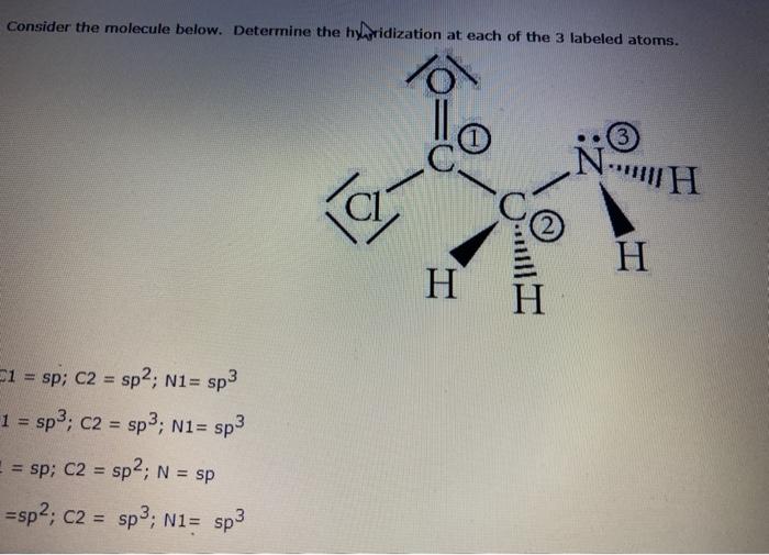 Solved Consider the molecule below. Determine the | Chegg.com