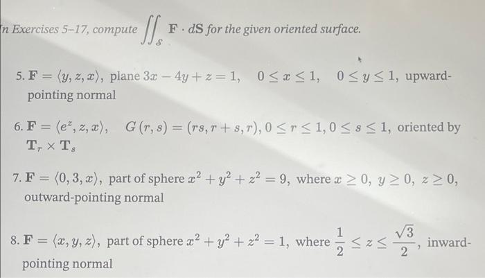 Solved In Exercises 5-17, compute F.ds for the given | Chegg.com