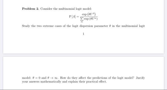 Problem 2. Consider the multinomial logit model: PA | Chegg.com