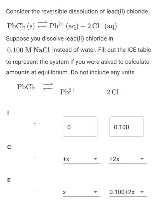 Solved Consider the reversible dissolution of lead(II) | Chegg.com