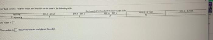 Solved Light Bulb Lifetime Find The Mean And Median For The