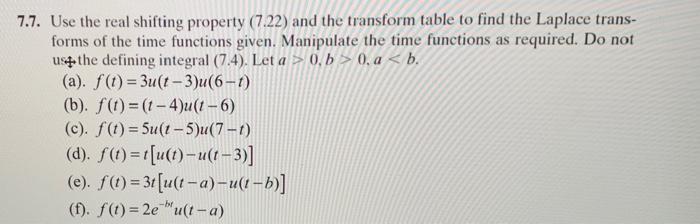 Solved 7.7. Use the real shifting property (7.22) and the | Chegg.com