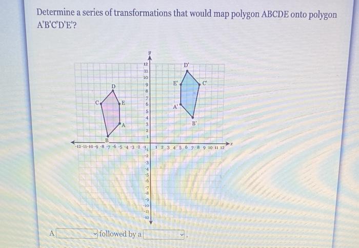 Solved Determine a series of transformations that would map | Chegg.com